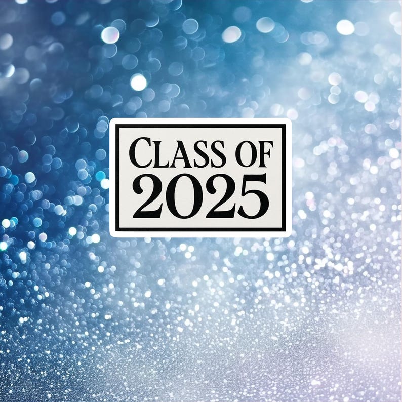 Class of 2025 Waterproof Vinyl Sticker – Laminated - Etsy