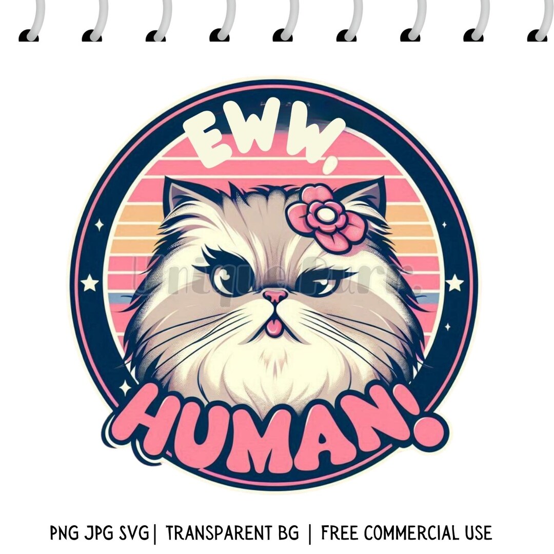 Funny Grumpy Cat Clipart PNG JPG SVG, Eww Human Typography Tote Mug ...