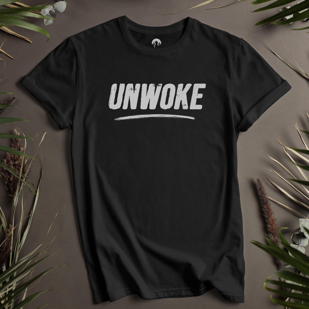 Unwoke T Shirt, Anti Woke T-shirt, Conservative Shirt, Republican T ...