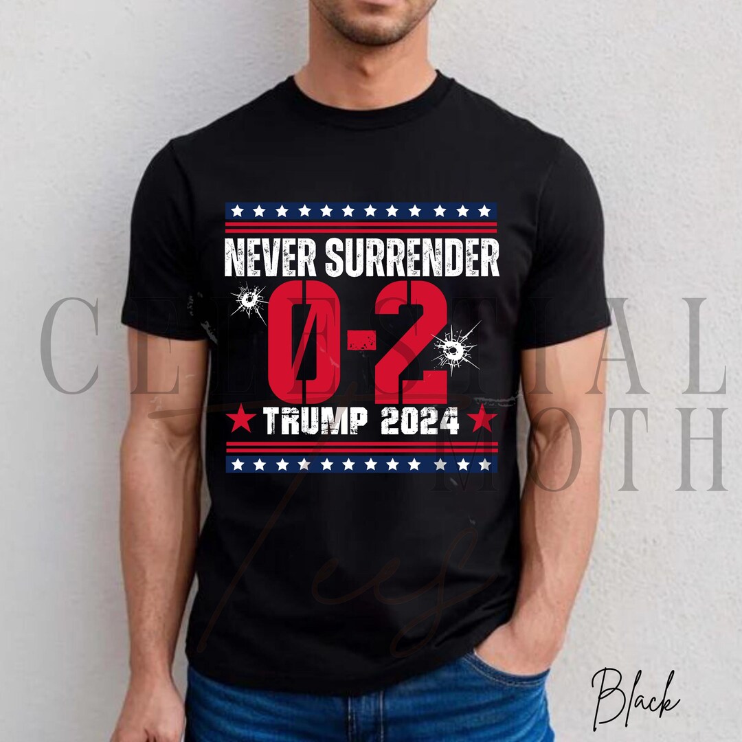 Trump Never Surrender, September Event Tee, 2024 Election Memorabilia ...