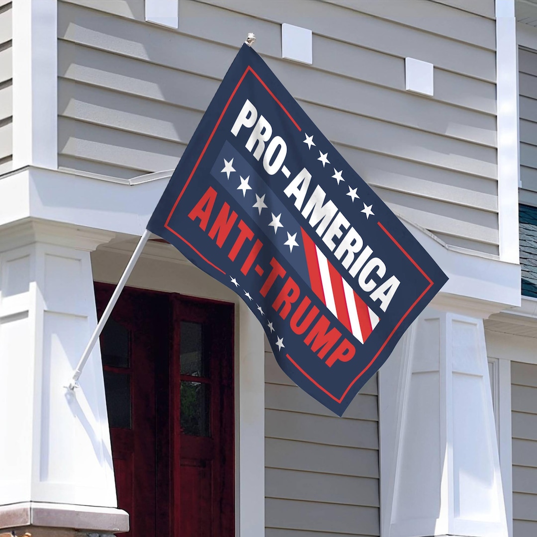 Pro American Anti Trump House Flag, Political Protest Sign, No MAGA ...