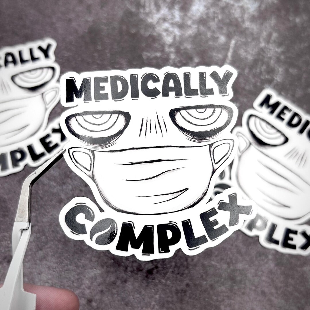 Medically Complex Vinyl Sticker - for Laptops, Notebooks, Water Bottles ...