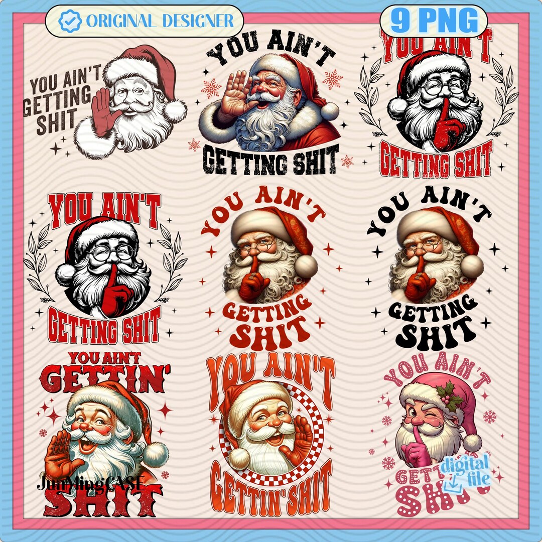 9 You Ain't Gettin' Shit Png, Funny Santa Claus Png, Trendy Xmas Png ...