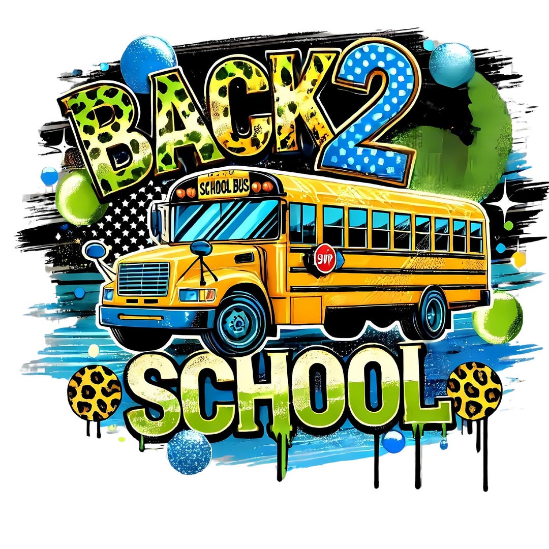 Back 2 School PNG, Back to School PNG, Backs to School Sublimation ...