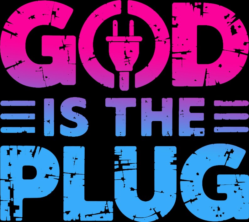 God is the Plug PNG, Faith PNG, Christian SVG, Faith Svg, Inspirational ...