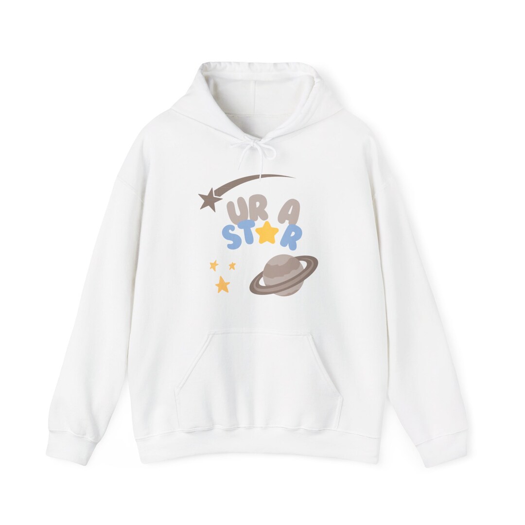 Ur a Star Hoodie With Outer Space Wording - Etsy