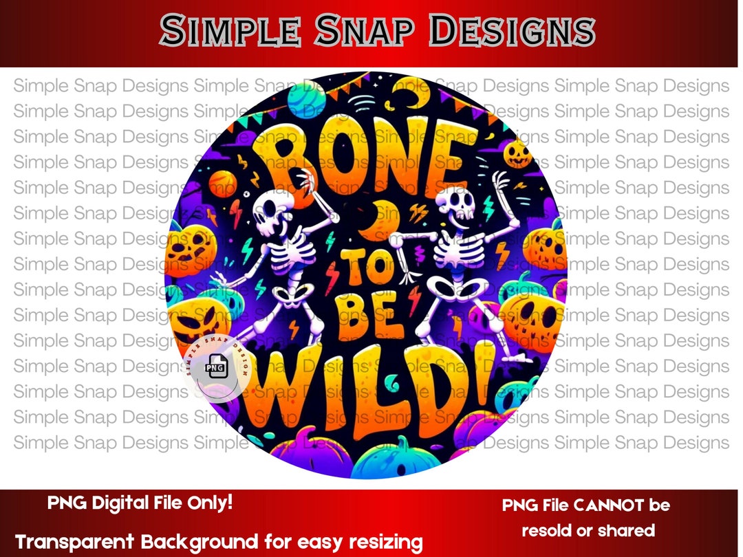 Bone to Be Wild Halloween PNG No Border, Spooky Skeleton Digital ...