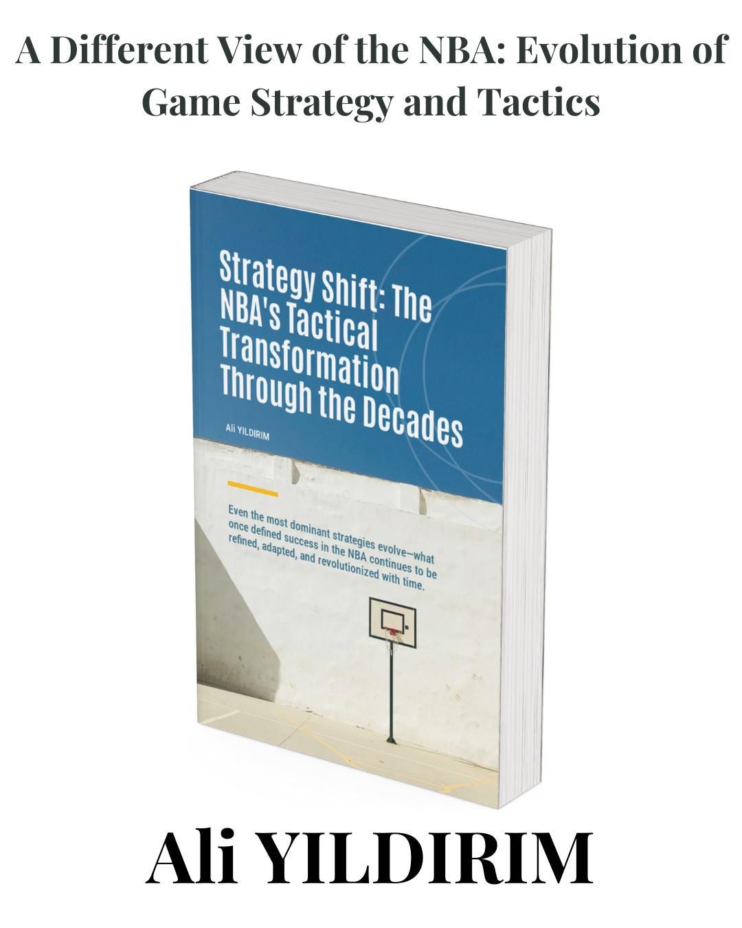 A Different View of the NBA: Game Strategy & Tactics Evolution | Ebook ...