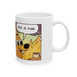 This is Fine Dog Meme House on Fire Burning Funny Ceramic Mug 11oz - Etsy
