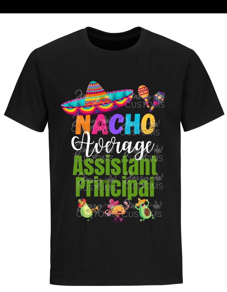 Nacho Average Assistant Principal T-shirt - Etsy
