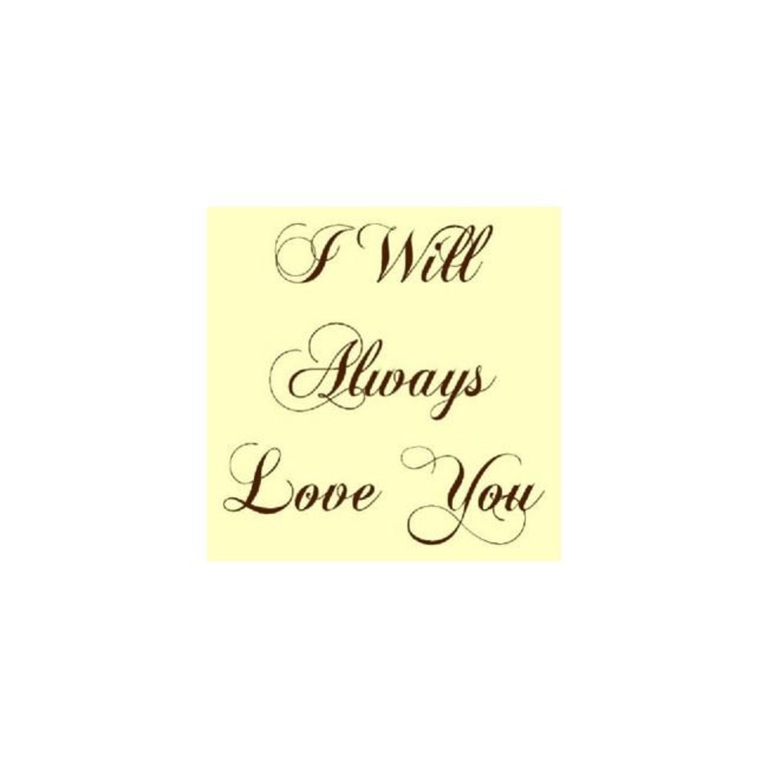 STENCIL, 4891 I, 10"x10" I Will Always Love You, Stencils, Craft ...