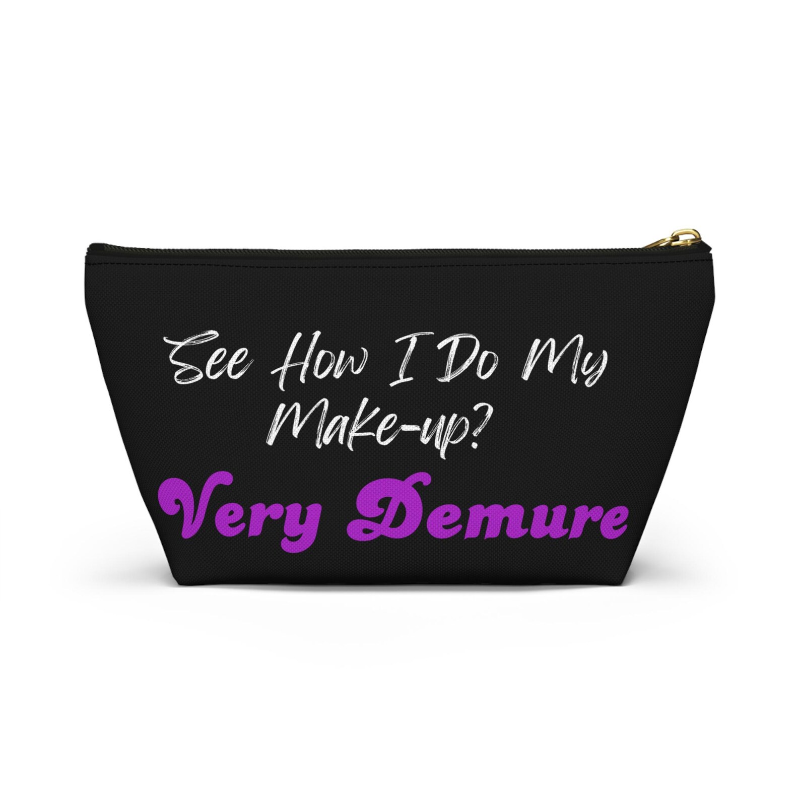 Very Demure Makeup Bag, Very Demure Accessory Pouch W T-bottom - BLACK ...