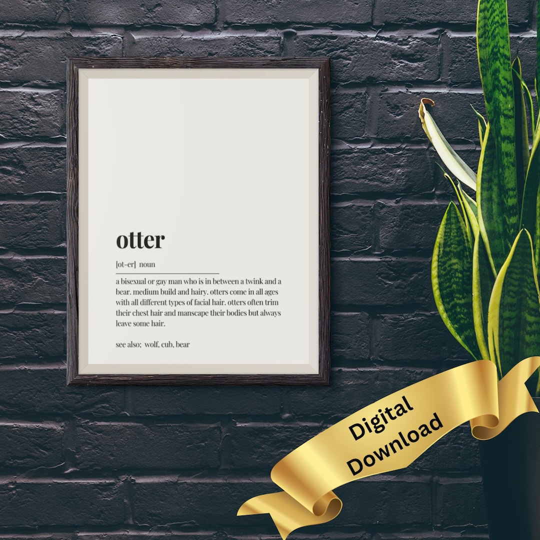 Gay Otter Definition Art, Gay Types Digital Print, Gay Art, Gay Home ...