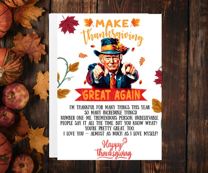 Funny Trump Thanksgiving Card, Thanksgiving Customizable 5x7 Greeting ...