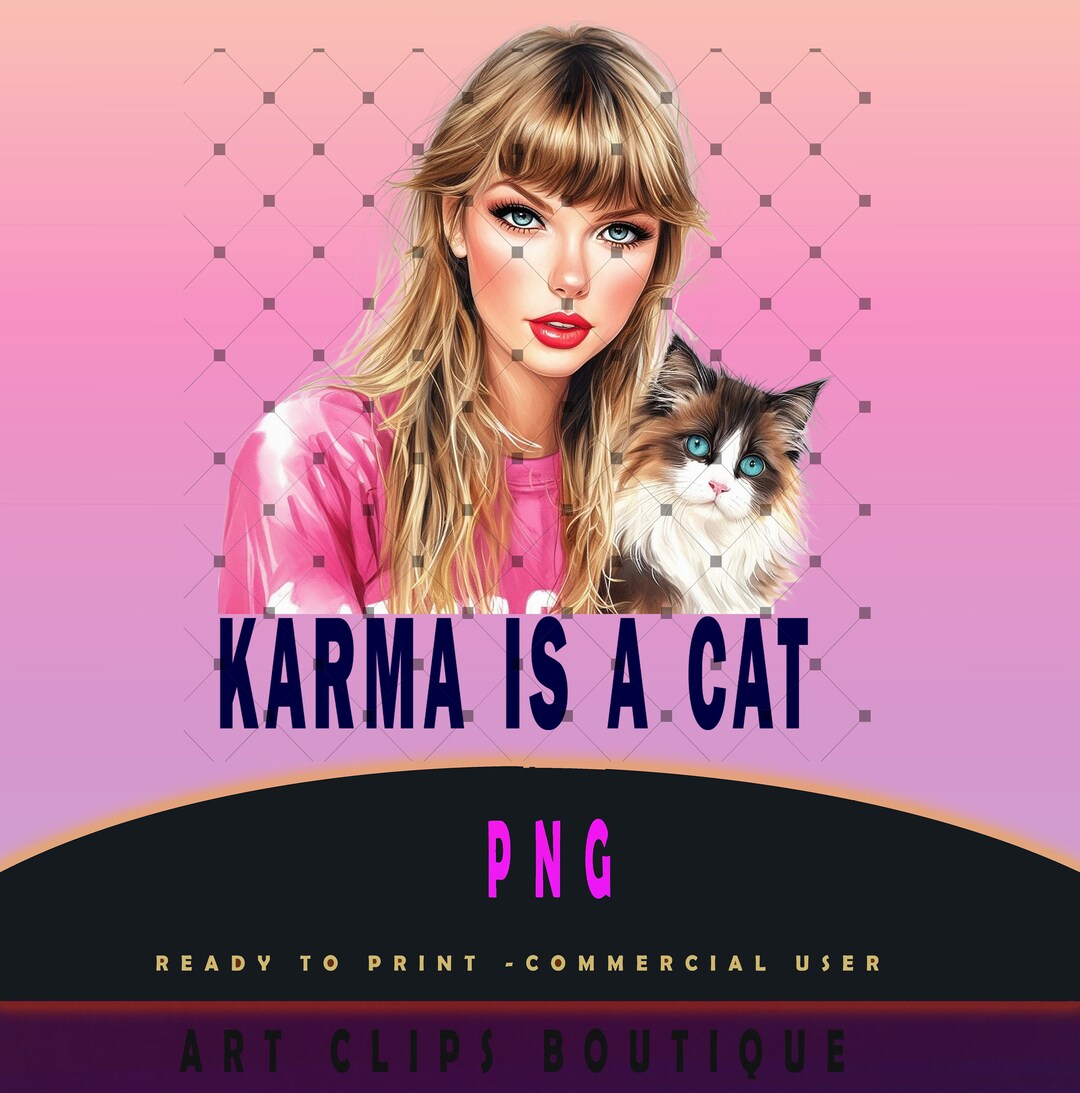 Karma is A Cat PNG, Cat Lover Clipart, Swiftie Cat Png and Svg Files ...