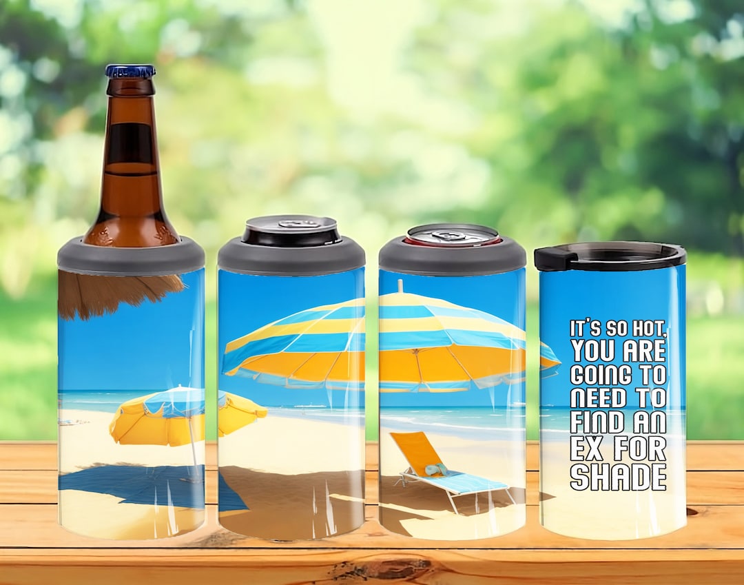 4 in 1 Can Bottle Cooler Funny Sarcastic Ex Summer Joke Sublimation ...