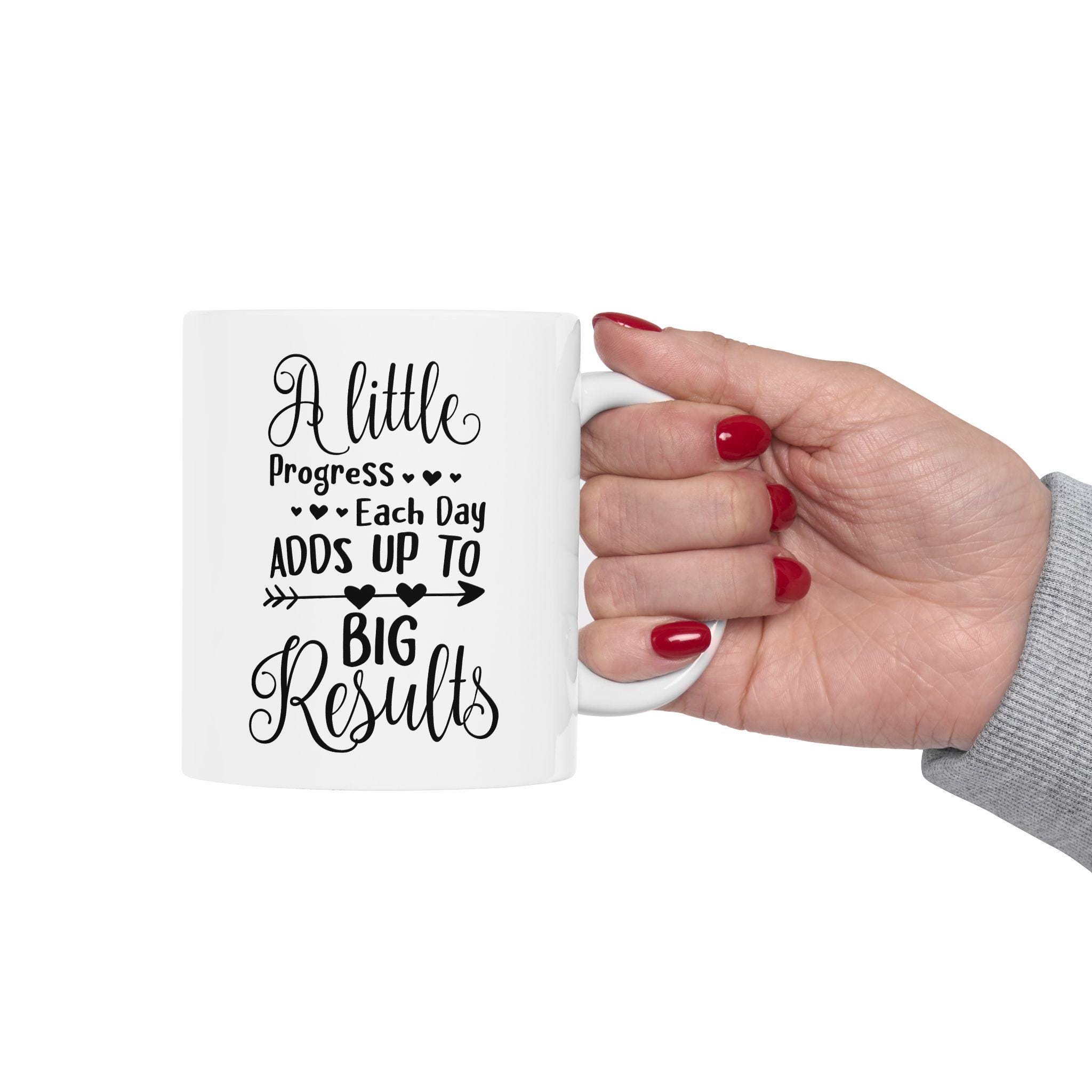 Progress Mug, Inspirational Quote Coffee Cup, Daily Motivation, Small ...