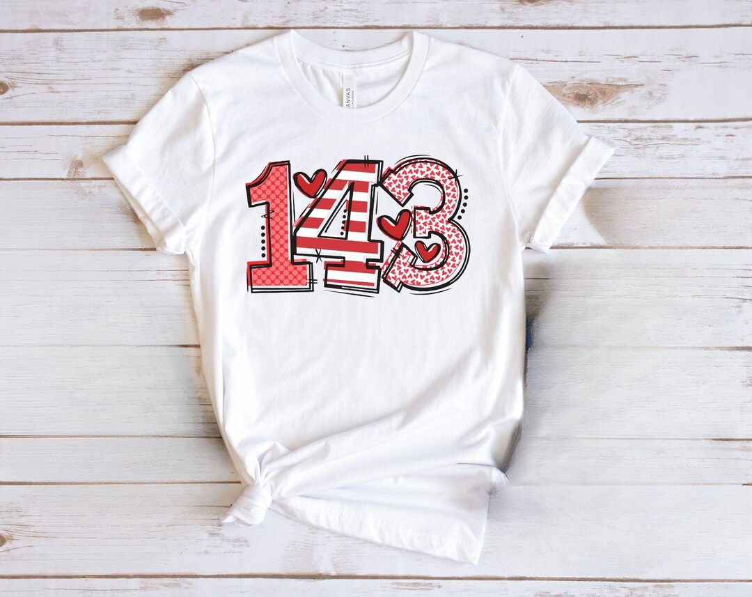 Valentines Day 143 Love Heart Shirts, Valentines Day Gift, Valentine ...