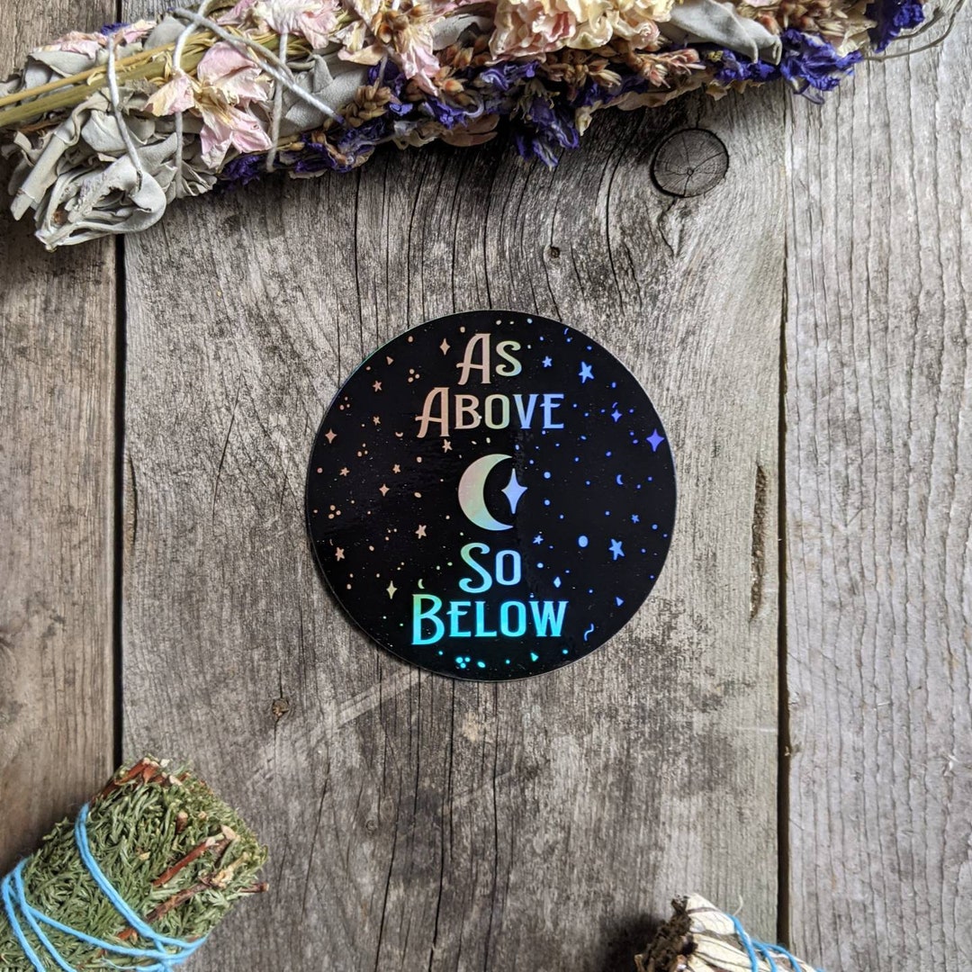 As Above so Below Holographic Sticker Witchy Stars Moon Witchcraft Holo ...