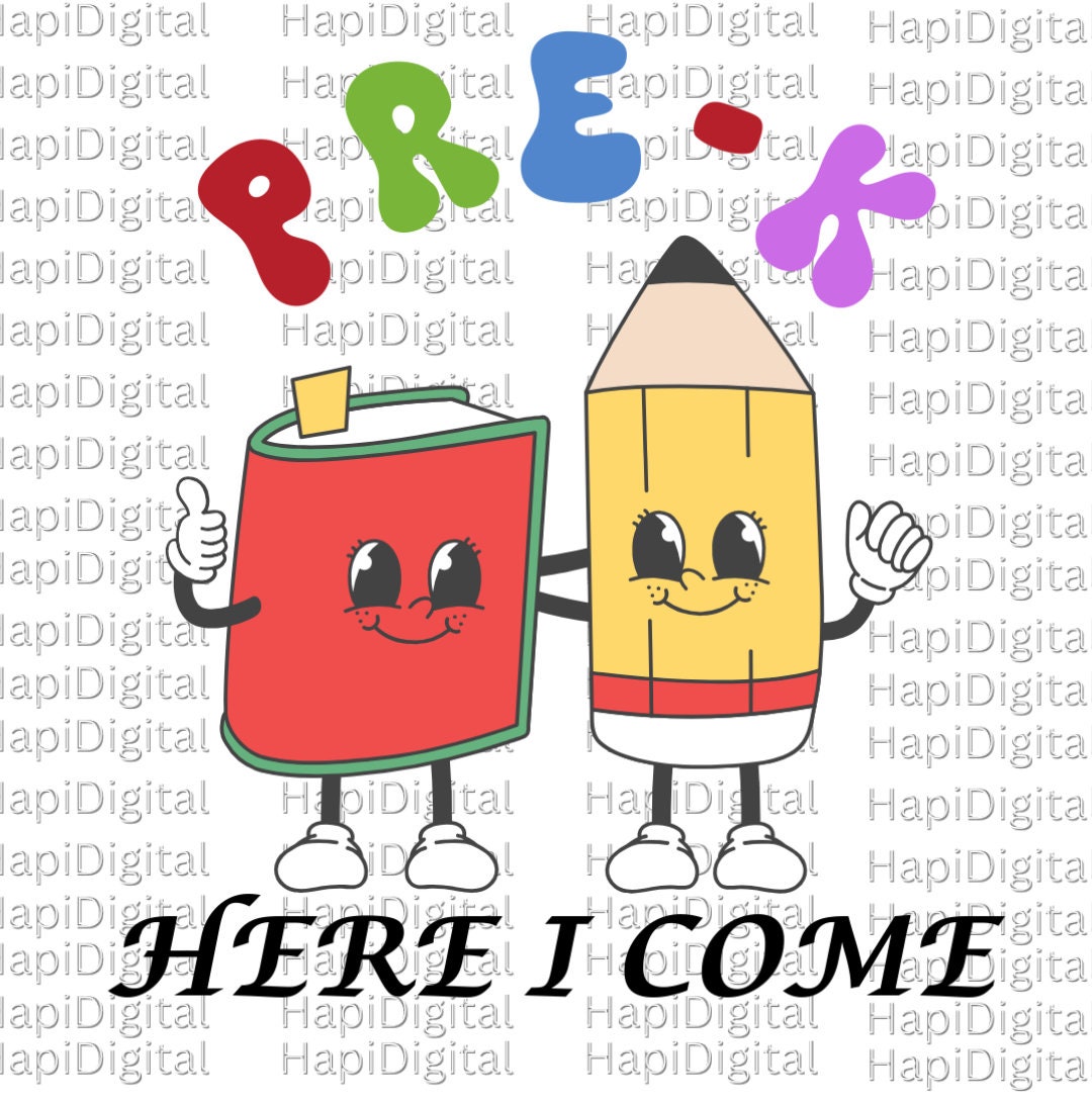 Pre K Here I Come Svg Png, Pre K Teacher, First Day of School Svg, Back ...