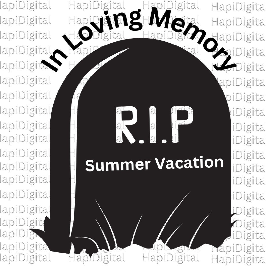 In Loving Memory of Summer Vacation Svg, End of Summer Svg, Summer ...