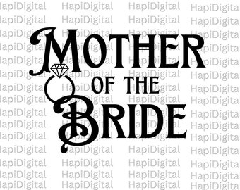 Mother of the Bride Svg, Wedding Svg, Instant Download, Mom of Bride ...