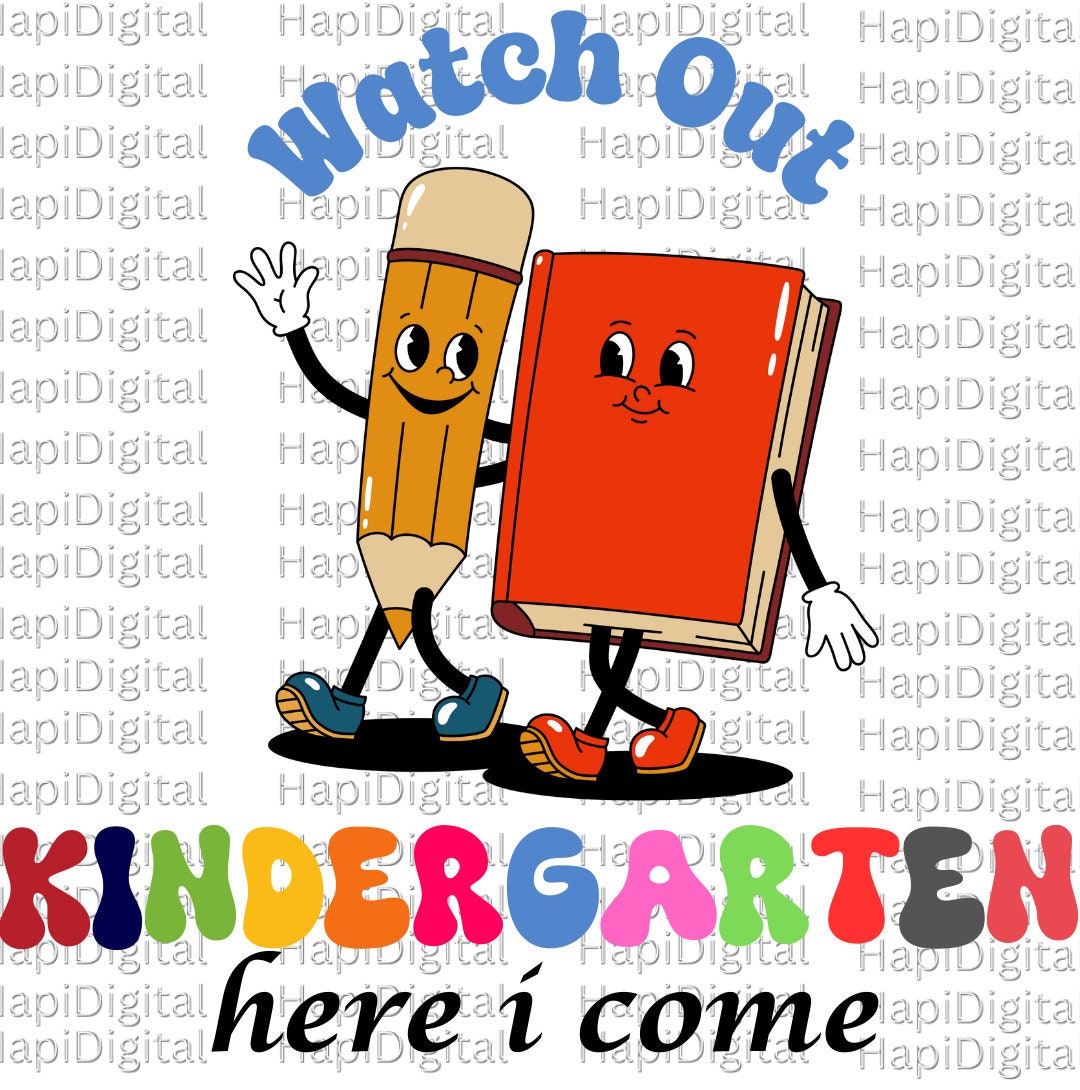 Watch Out Kindergarten Here I Come SVG, First Day of School Svg, Back ...