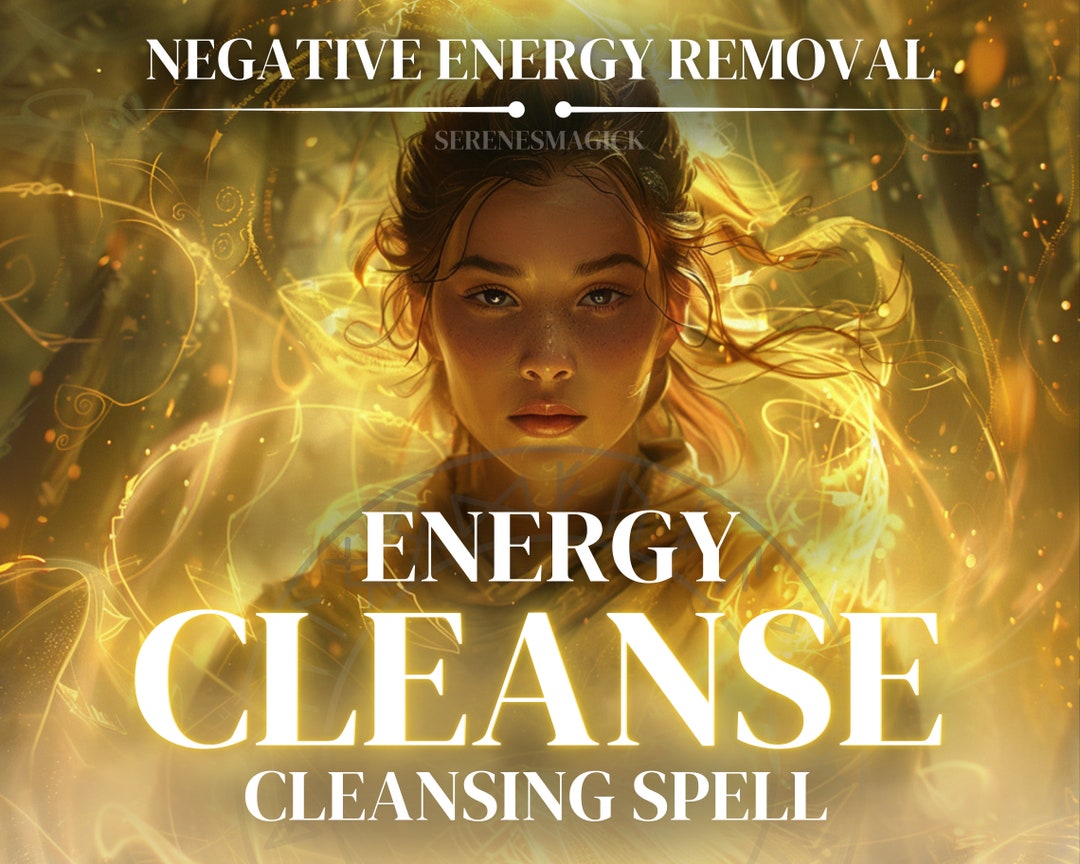 ENERGY CLEANSE | Purify Negative Energies | Boost Spell Effectiveness ...