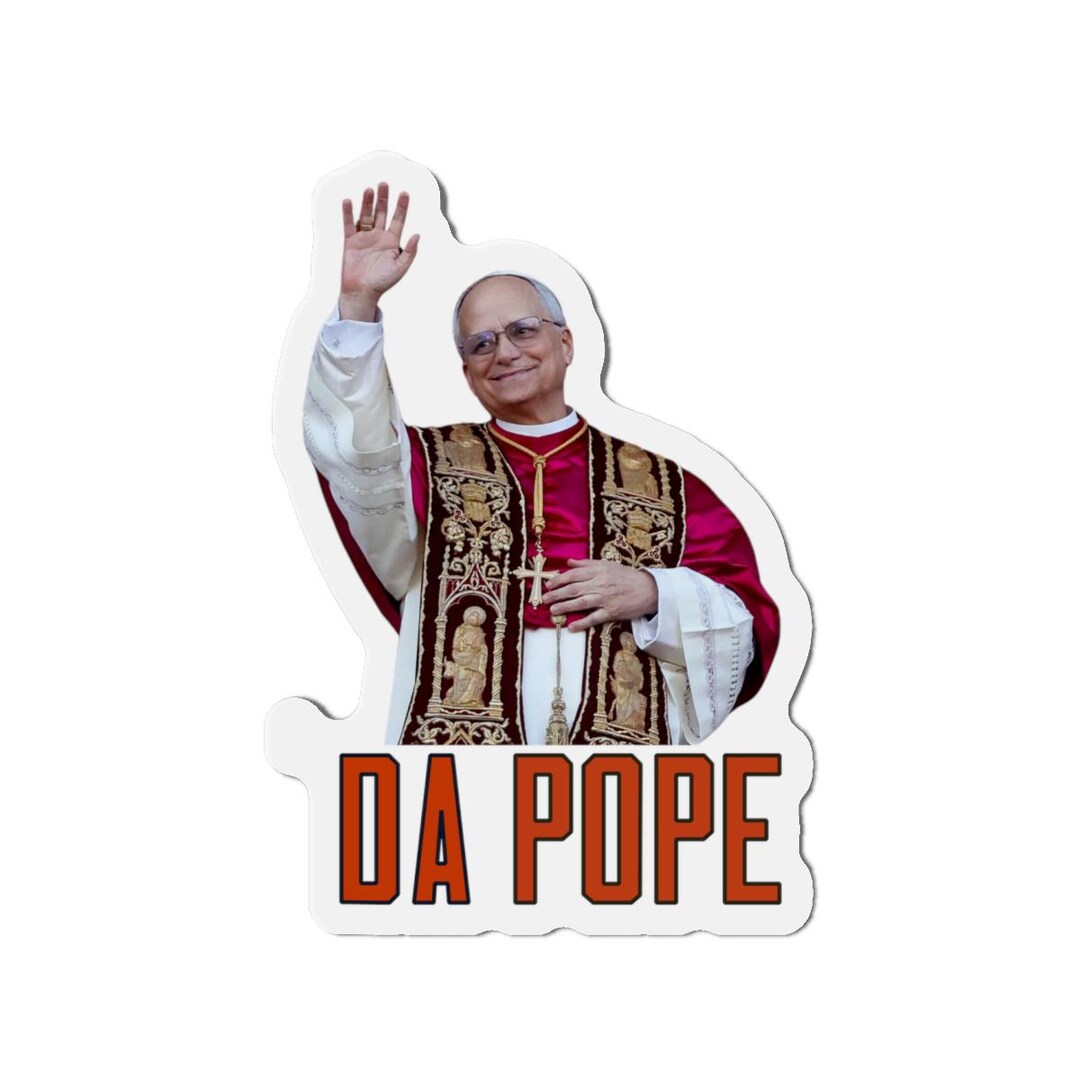 Funny Da Pope Leo XIV Magnet Chicago, Car Magnet Fridge Gift, Bumper ...