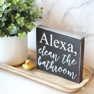 Alexa Clean the Bathroom Mini Block Wood Sign - Bathroom Decor - Wood ...