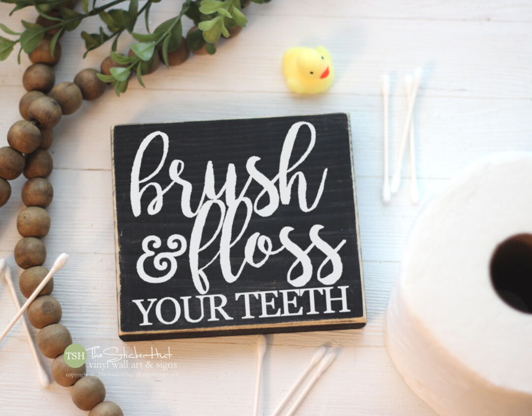 Brush & Floss Your Teeth Bathroom Sign Mini Block - Bathroom Decor ...