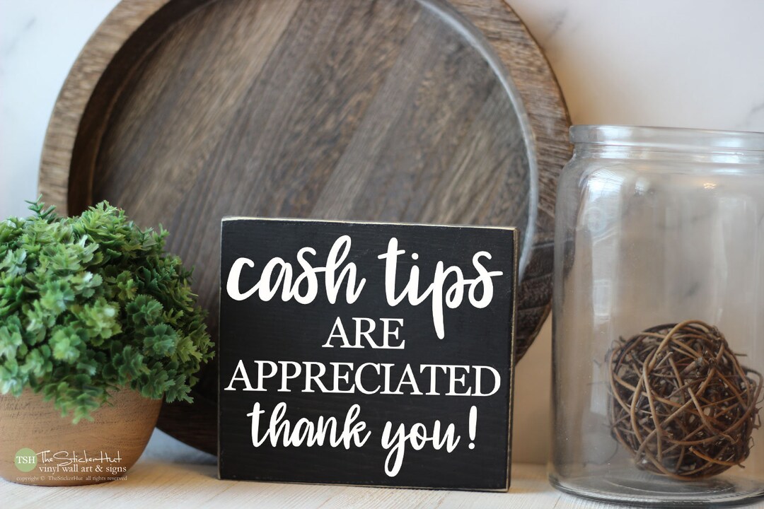 Cash Tips Are Appreciated Thank You! Wood Sign Block - Business Store ...