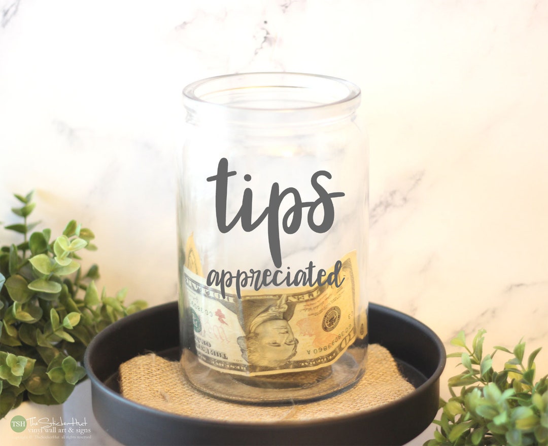 Tips Appreciated Vinyl Decal - Vinyl Lettering for Tip Jar - Removeable ...