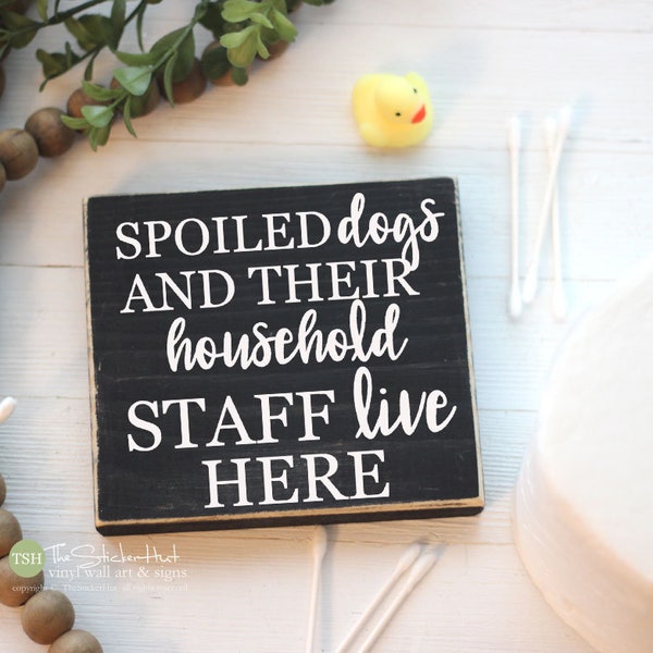 Spoiled Dog Sign - Etsy