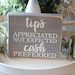Tips Appreciated Not Expected Cash Preferred Wood Sign Block - Business ...