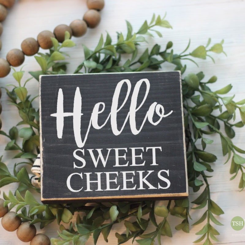 Hello Sweet Cheeks Bathroom Sign - Etsy