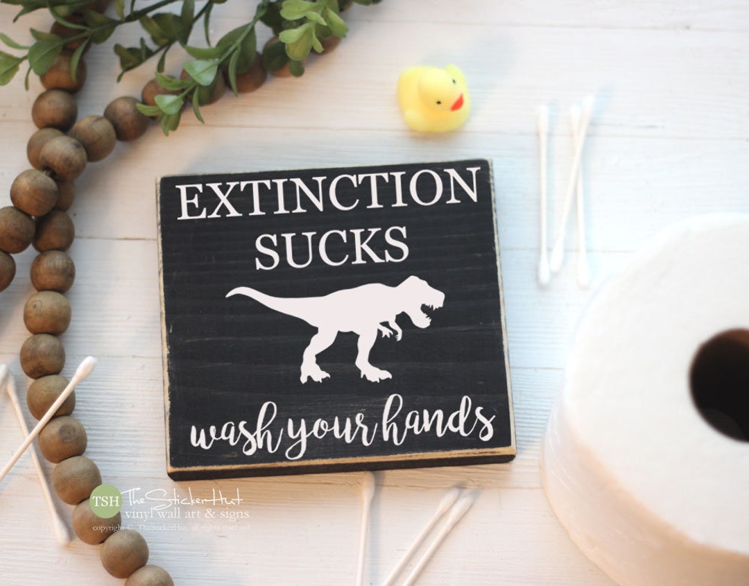 Extinction Sucks Wash Your Hands T-REX Bathroom Sign Mini Block - Funny ...