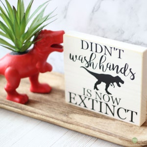 Didn't Wash Hands is Now Extinct T-REX Bathroom Sign Mini Block - Funny ...