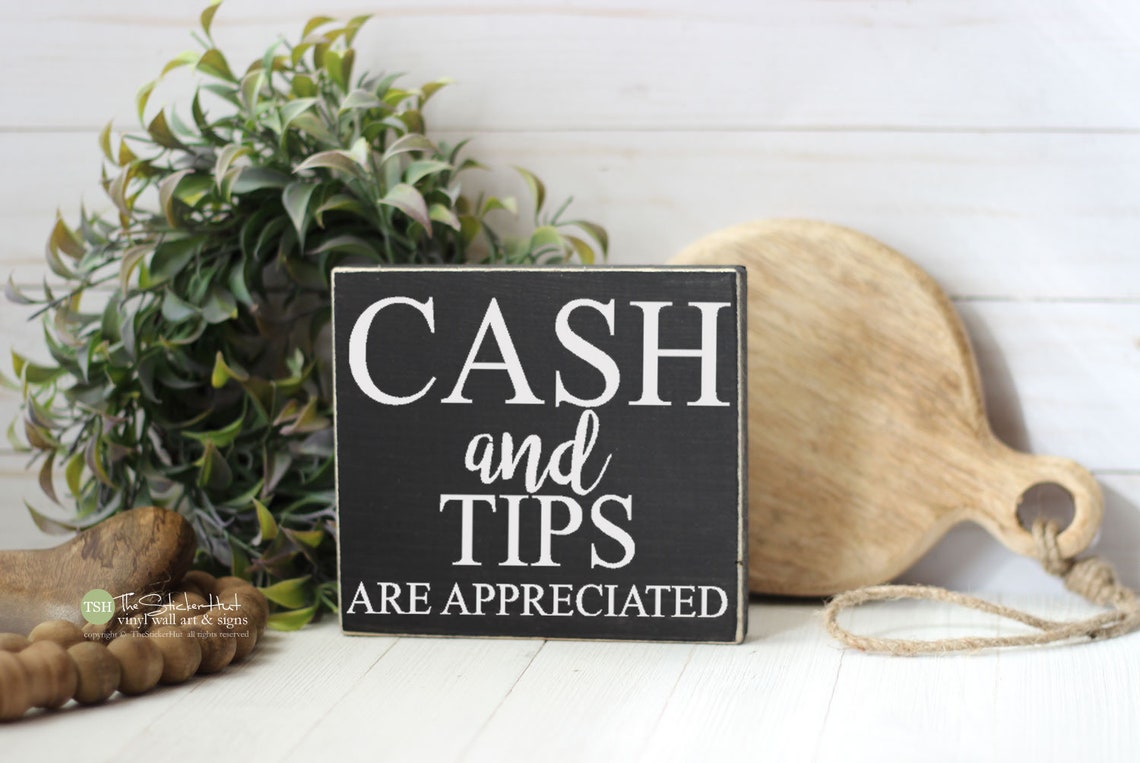 Cash and Tips Are Appreciated Wood Sign Block Store Business - Etsy