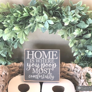 Home is Where You Poop Most Comfortably Bathroom Sign Mini Block ...
