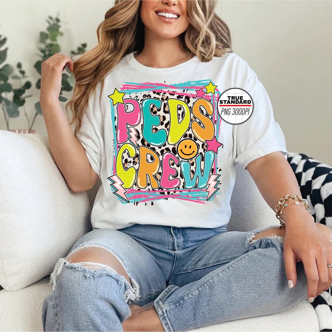 Peds Crew Png, Pediatric Nurse Png, Sublimation Design, Pedi Nurse Gift ...