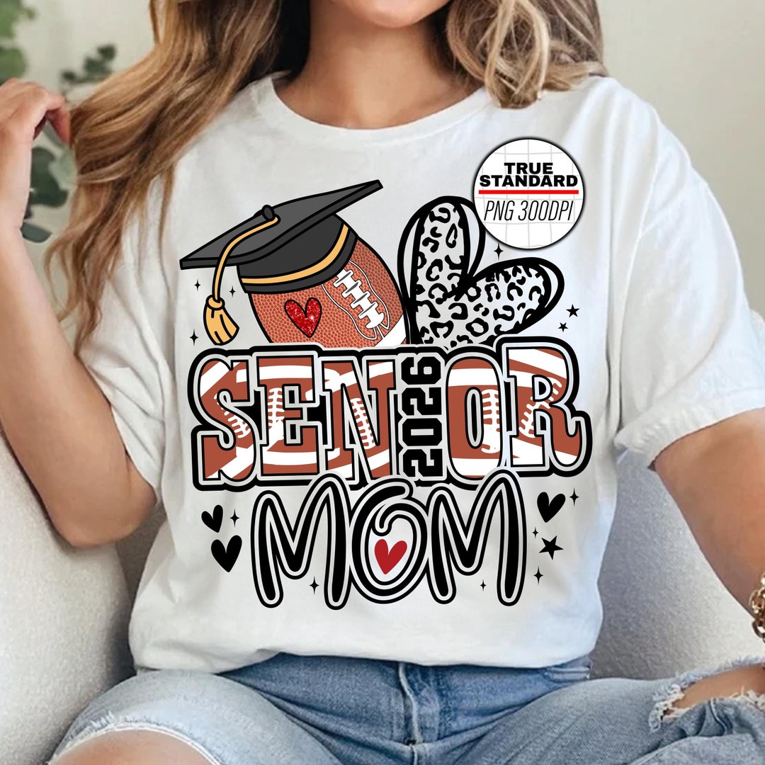 Senior Football Mom PNG, Senior Mom 2026 Png, Senior Mom Png, Senior ...