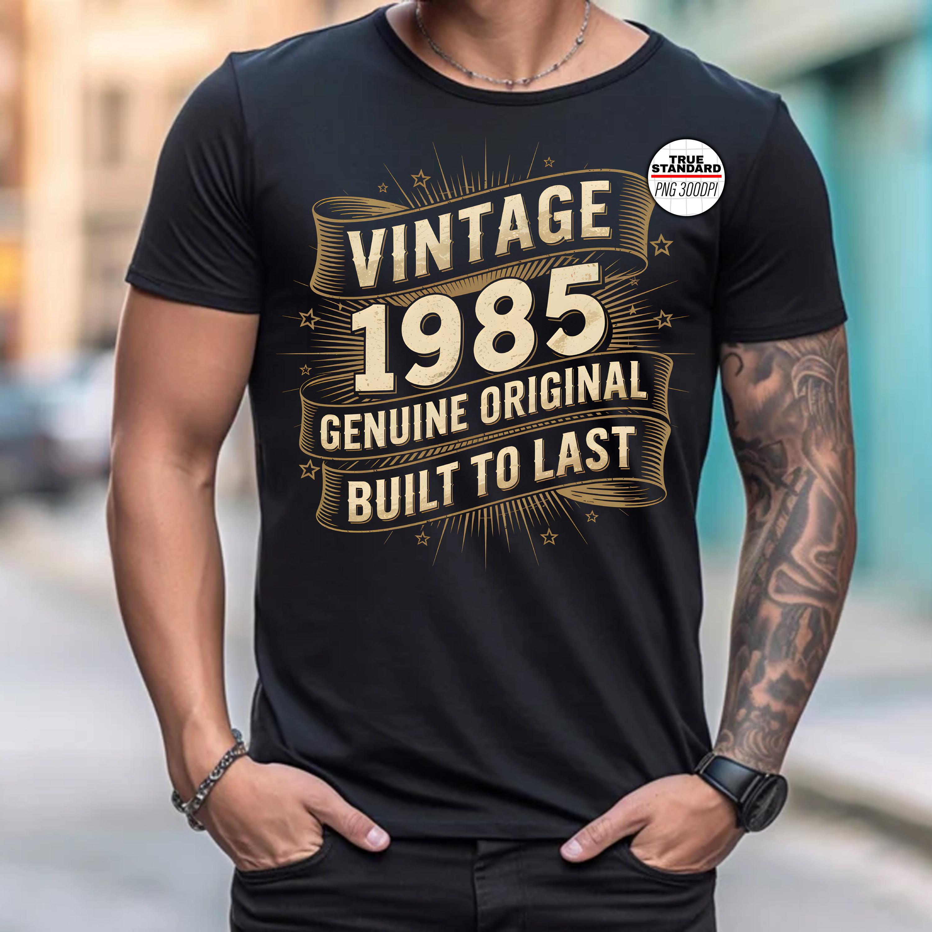 Vintage 1985 PNG - Genuine Original Built to Last Sublimation Design ...