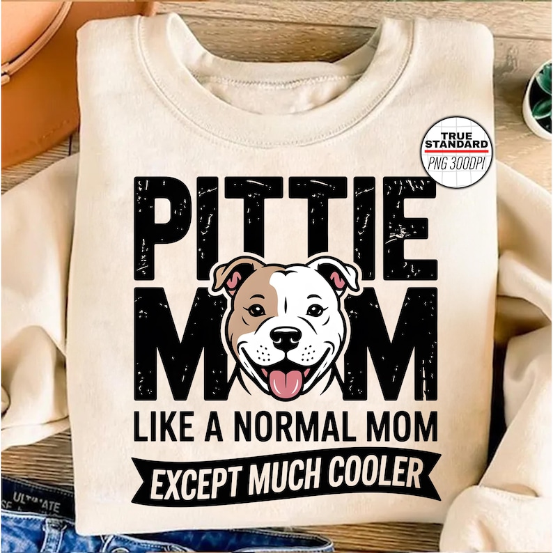 Pittie Mom PNG, Pit Bull Mama Png, Dog Mom Life Png, Dog Mom PNG, Dogs ...