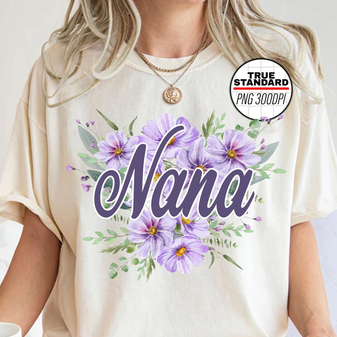 Nana PNG, Floral Nana Purple Design, Nana With Flowers Png, Sublimation Design, Wildflower Png ...