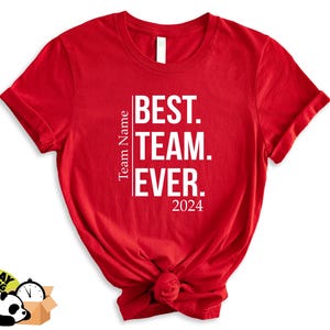 Customize Best Team Ever Shirt, Personalized Shirt, Best Team Ever ...
