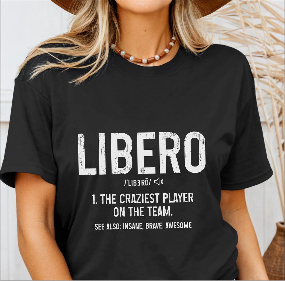 Volleyball Libero Definition Shirt Funny Beach Volleyball Tshirt Funny ...