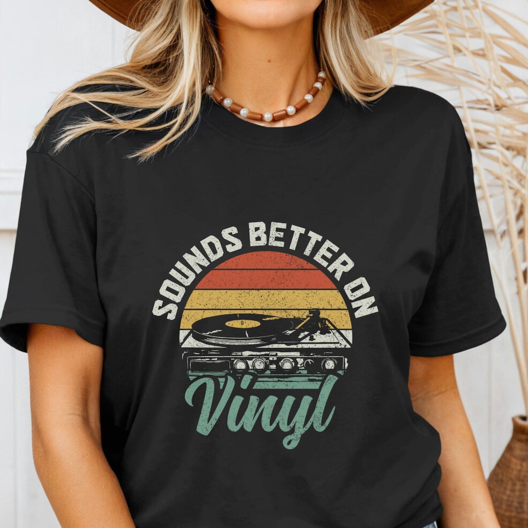 Sounds Better on Vinyl Shirt Record Collector Tshirt Vintage Retro ...