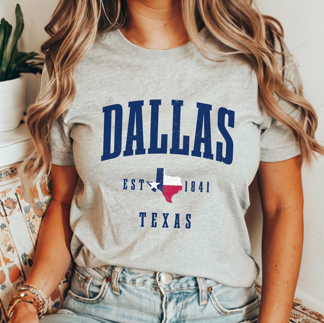 Dallas Texas Shirt Est. 1841 TX State Map Flag Pride Tshirt Vintage ...