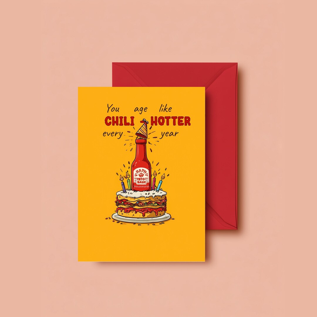 Funny Hot Sauce Birthday Card: Chili Pun Greeting Card (digital ...